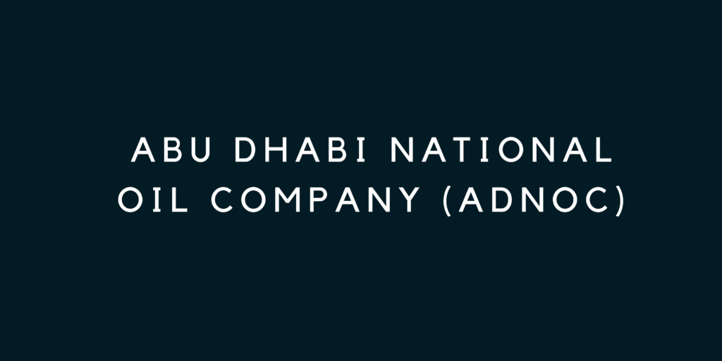 Abu Dhabi National Oil Company (ADNOC) – HKM Business